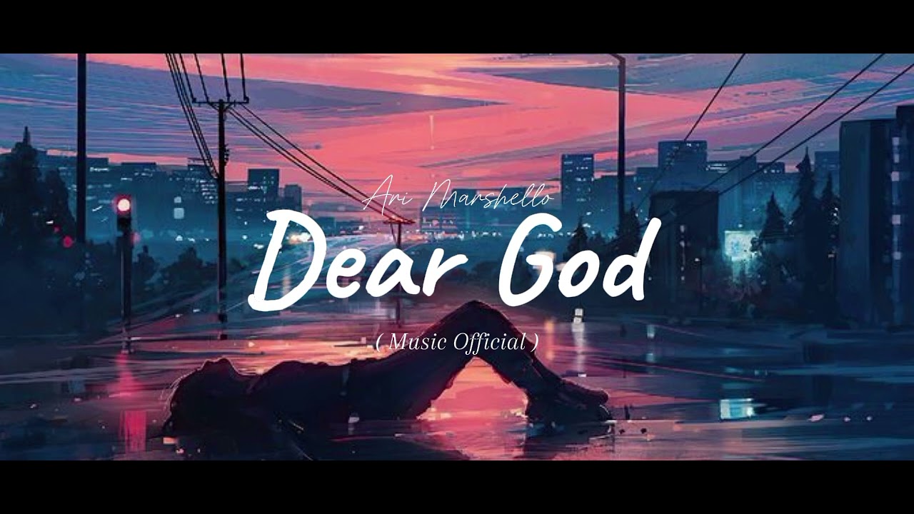Ari Marshello - Dear God (Official Music) - YouTube