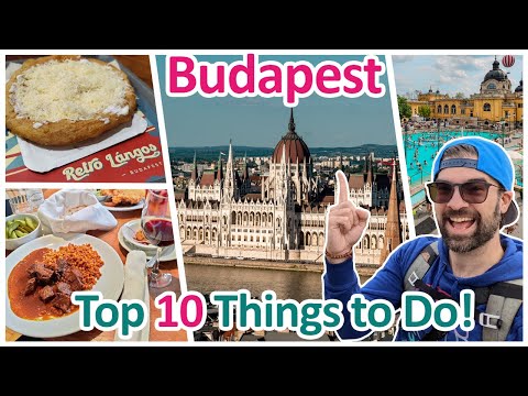 Top 10 Things to Do in BUDAPEST! | A Local's Travel Guide to Hungary