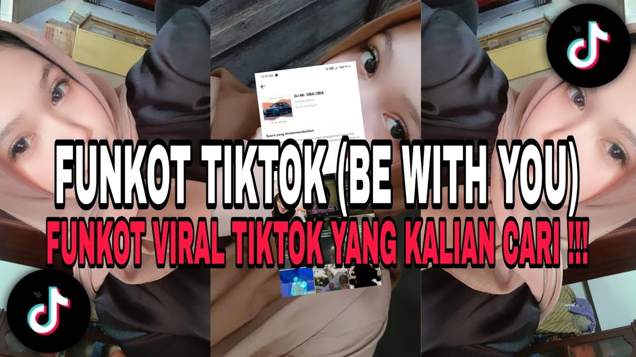 Dj Remix Funkot Viral Tiktok Terbaru 2023 π§ Be With You Funkot