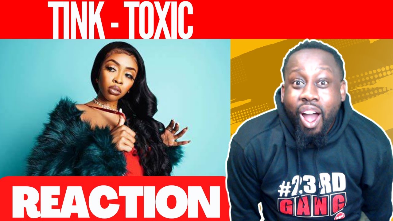 Tink - Toxic (Official Video) | @23rdMAB REACTION - YouTube