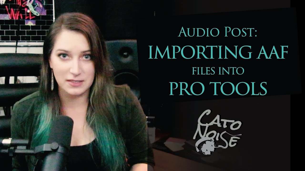 Importing AAF Files for Post Production Audio in Pro Tools - YouTube