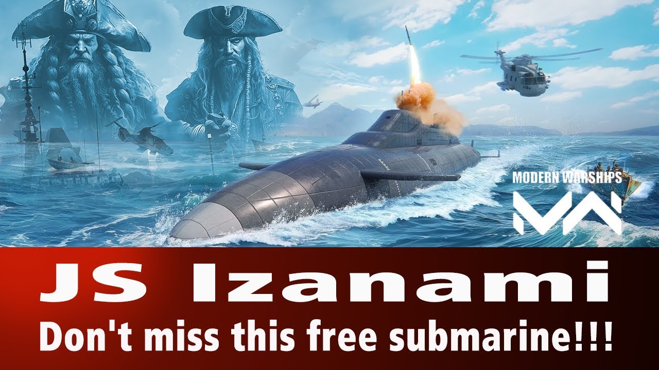 Modern Warships | Deathmatch Mode | JS Izanami - Don't Miss This Free Submarine - YouTube