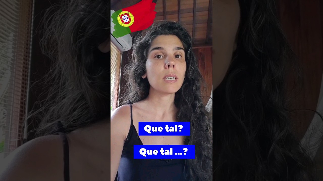 2 ways of using Que tal? in Portuguese - YouTube