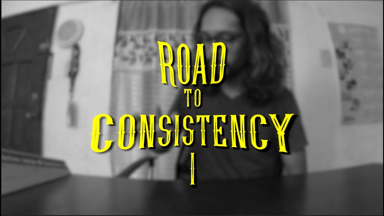 ROAD TO CONSISTENCY 1 - YouTube