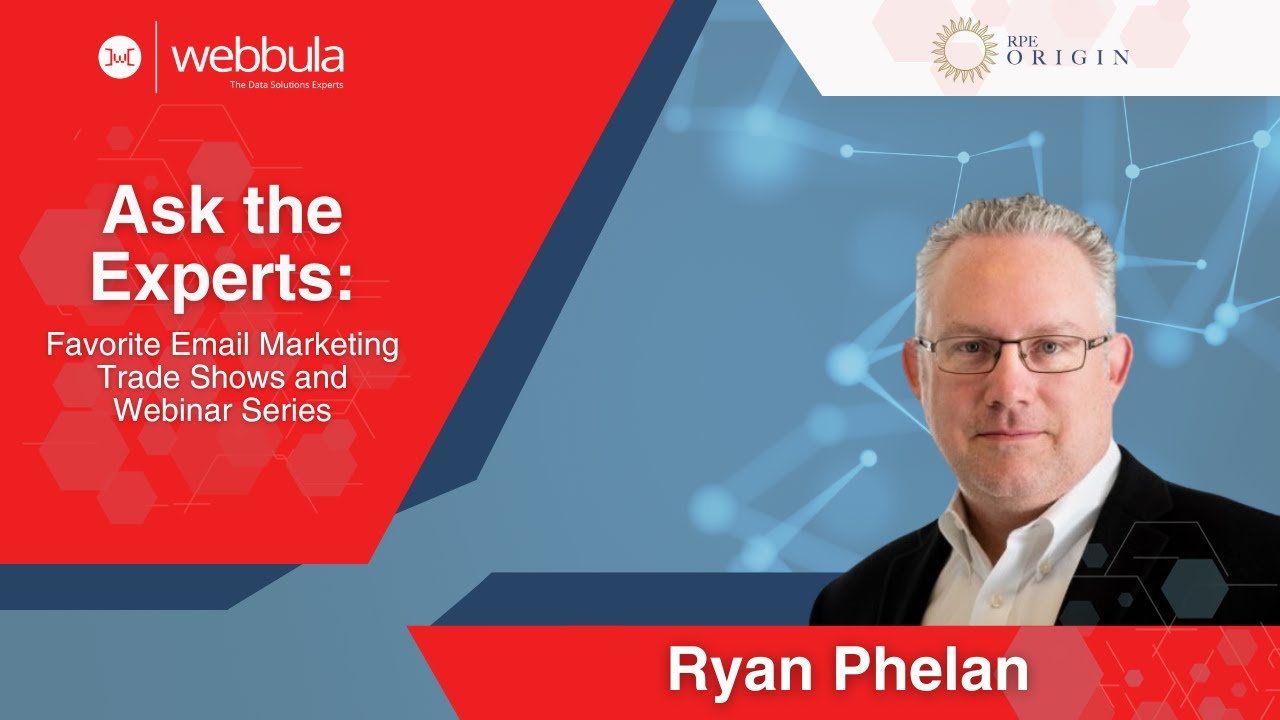 Ask the Experts: What's Their Favorite Email Marketing Trade Shows and Webinar Series W/ Ryan ...