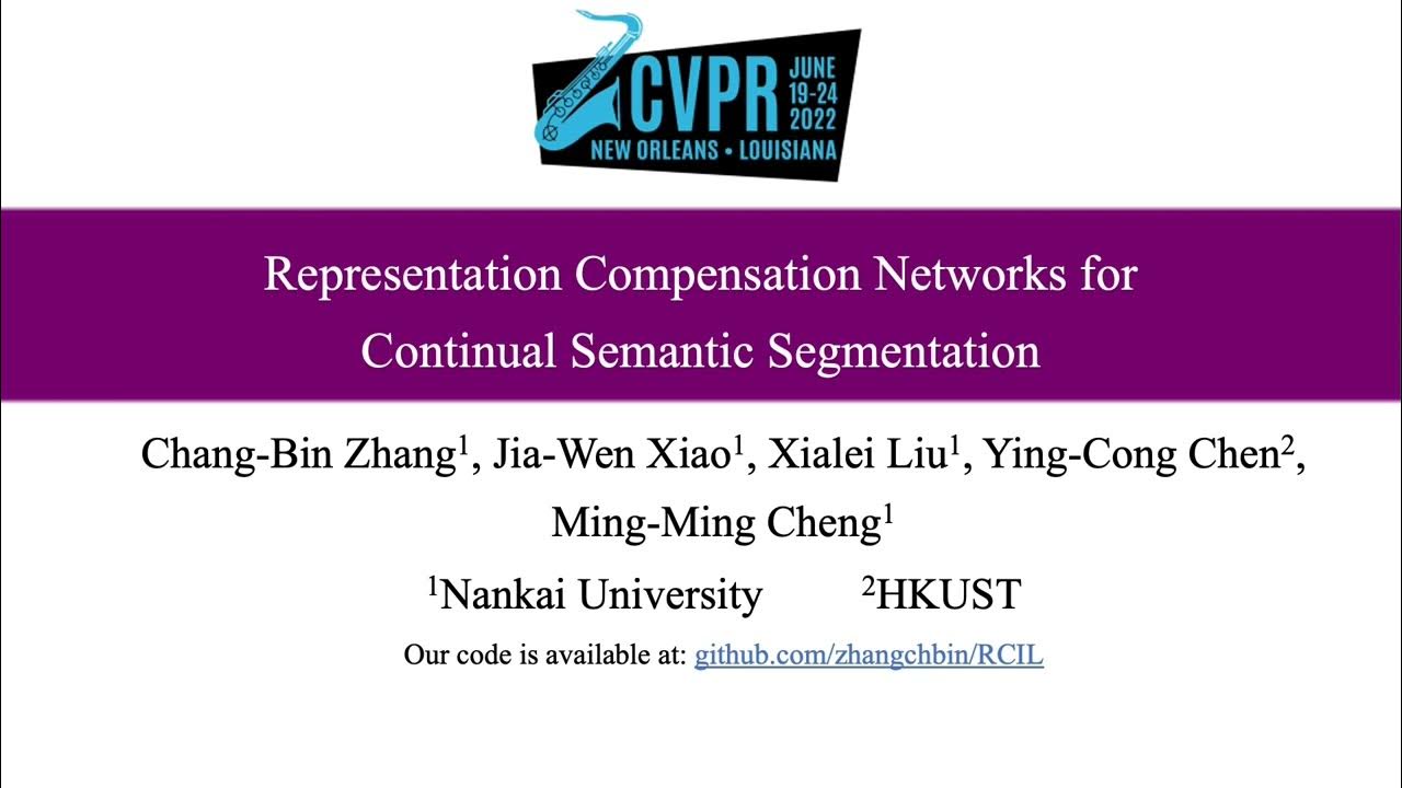 [CVPR 2022] Representation Compensation Networks for Continual Semantic Segmentation - YouTube