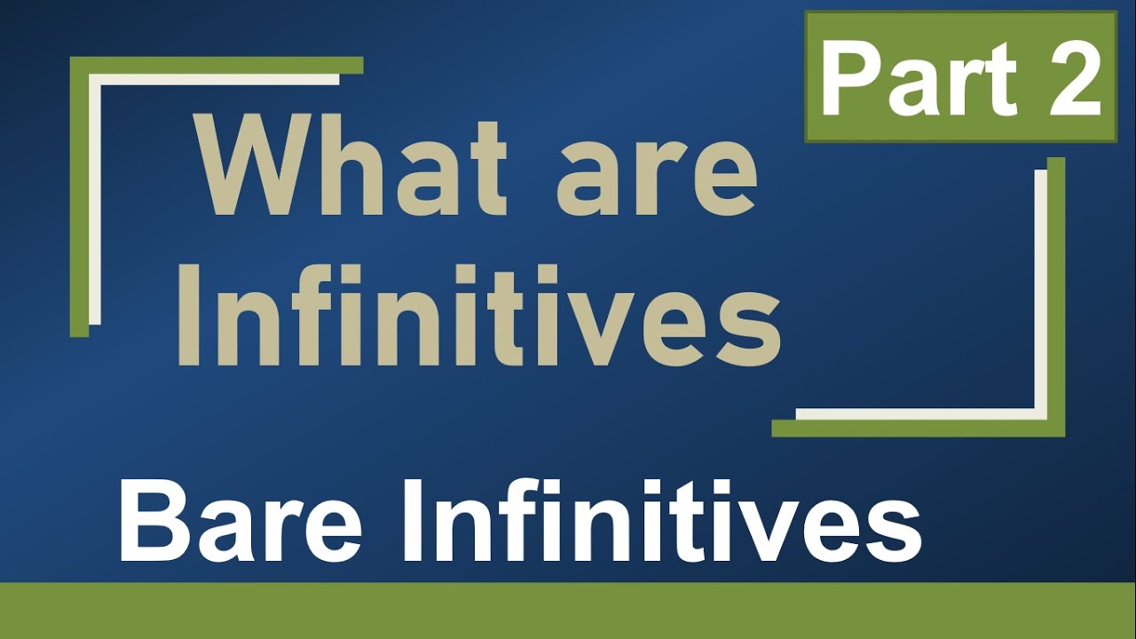 English Grammar - Infinitives Non finite Verbs Part 2 - What are Bare ...