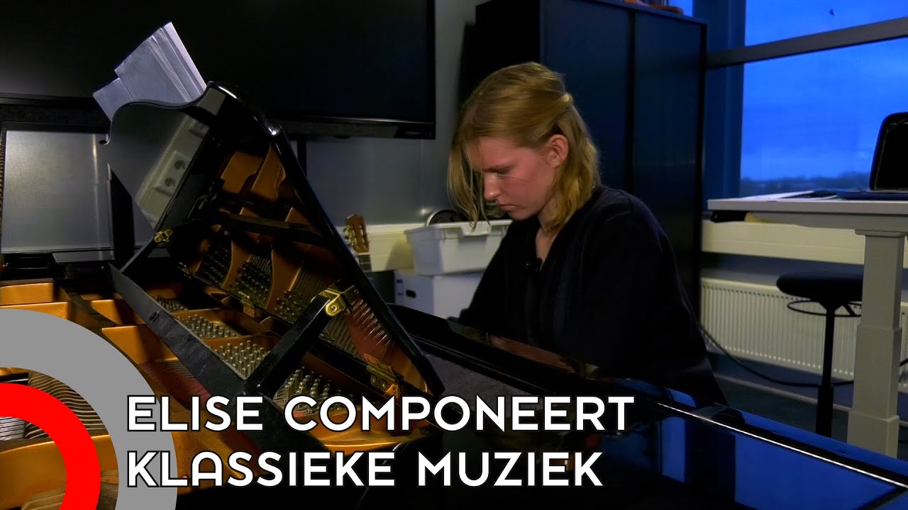 Elise (16) componeert klassieke muziek - YouTube