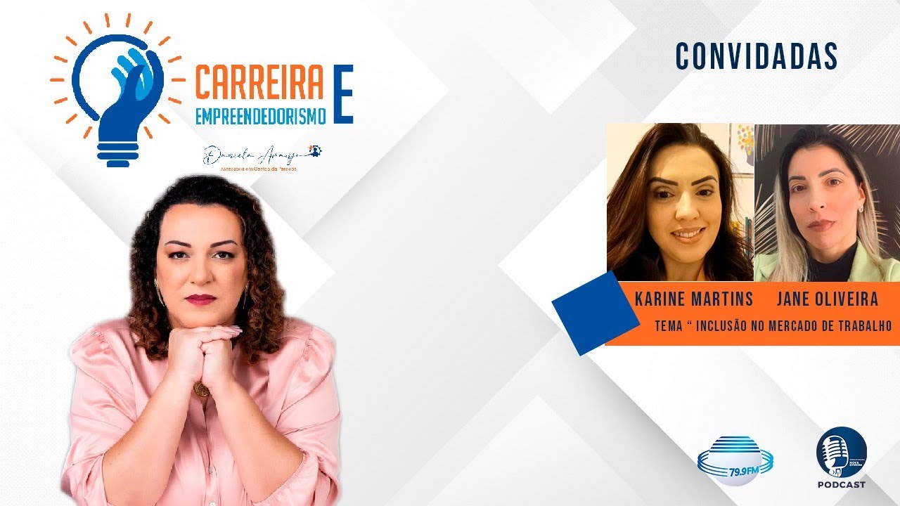 Carreira e Empreendedorismo | Karine Martins & Jane Oliveira | Podcast ...
