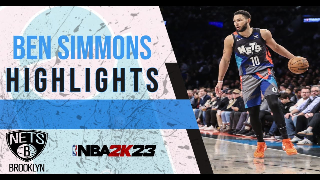 Behold Ben Simmons' Epic Highlights in NBA 2K23 - YouTube