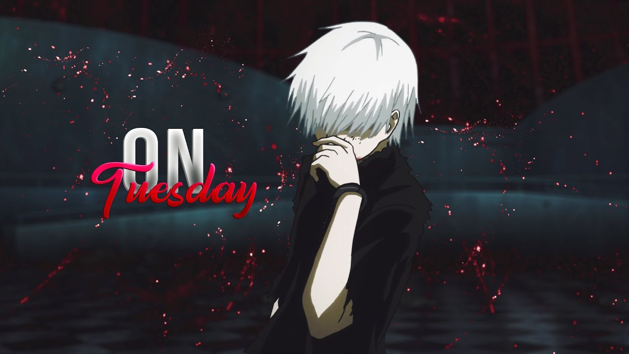 「On Tuesday」Mixed Anime「AMV/Edit」HD (quick) - YouTube