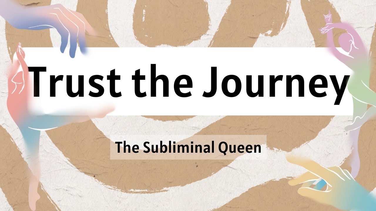 Manifesting Dreams Subliminal | Fully Trust the Journey & Enjoy the Process | Subliminal ...