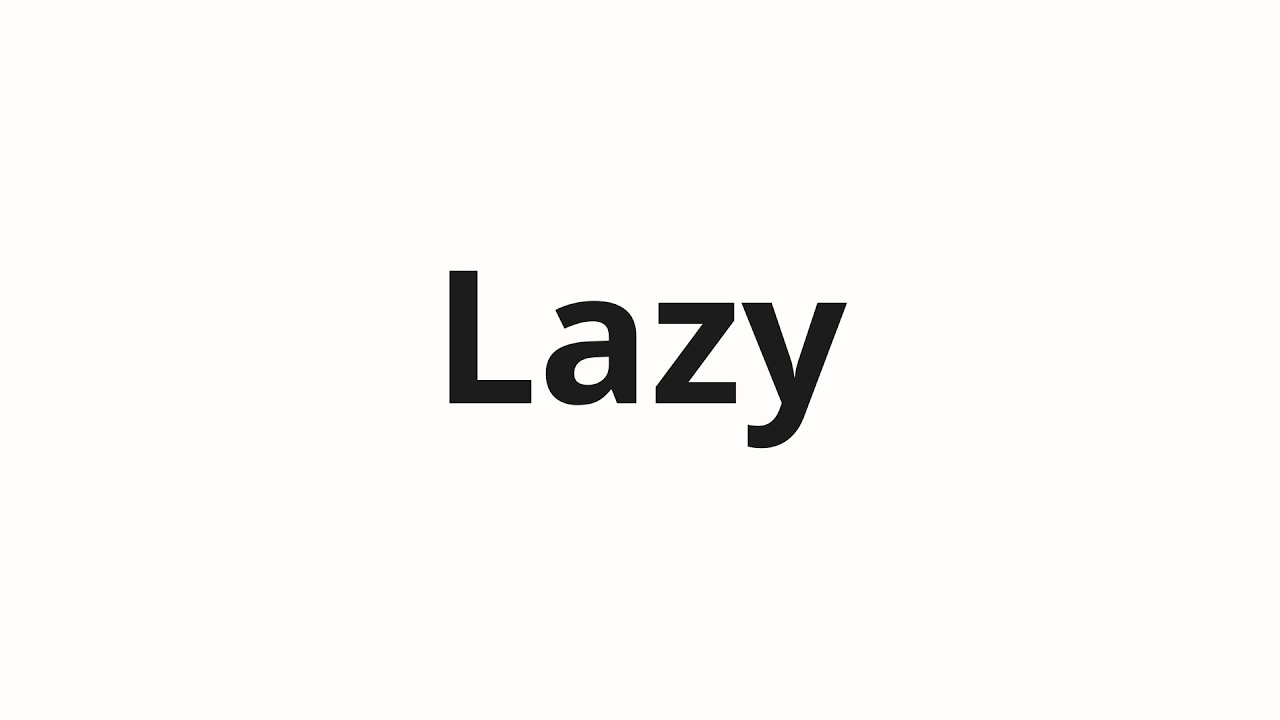 Lazy Word