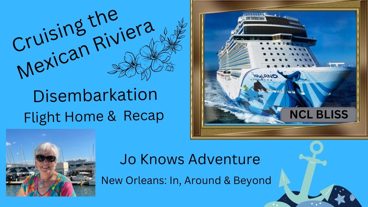 Mexican Riviera NCL BLISS Disembarkation,Flight & Recap - YouTube