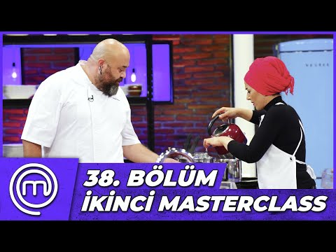 MasterChef Türkiye 38. Bölüm Özeti | SOMER ŞEF'İN MASTERCLASS'I
