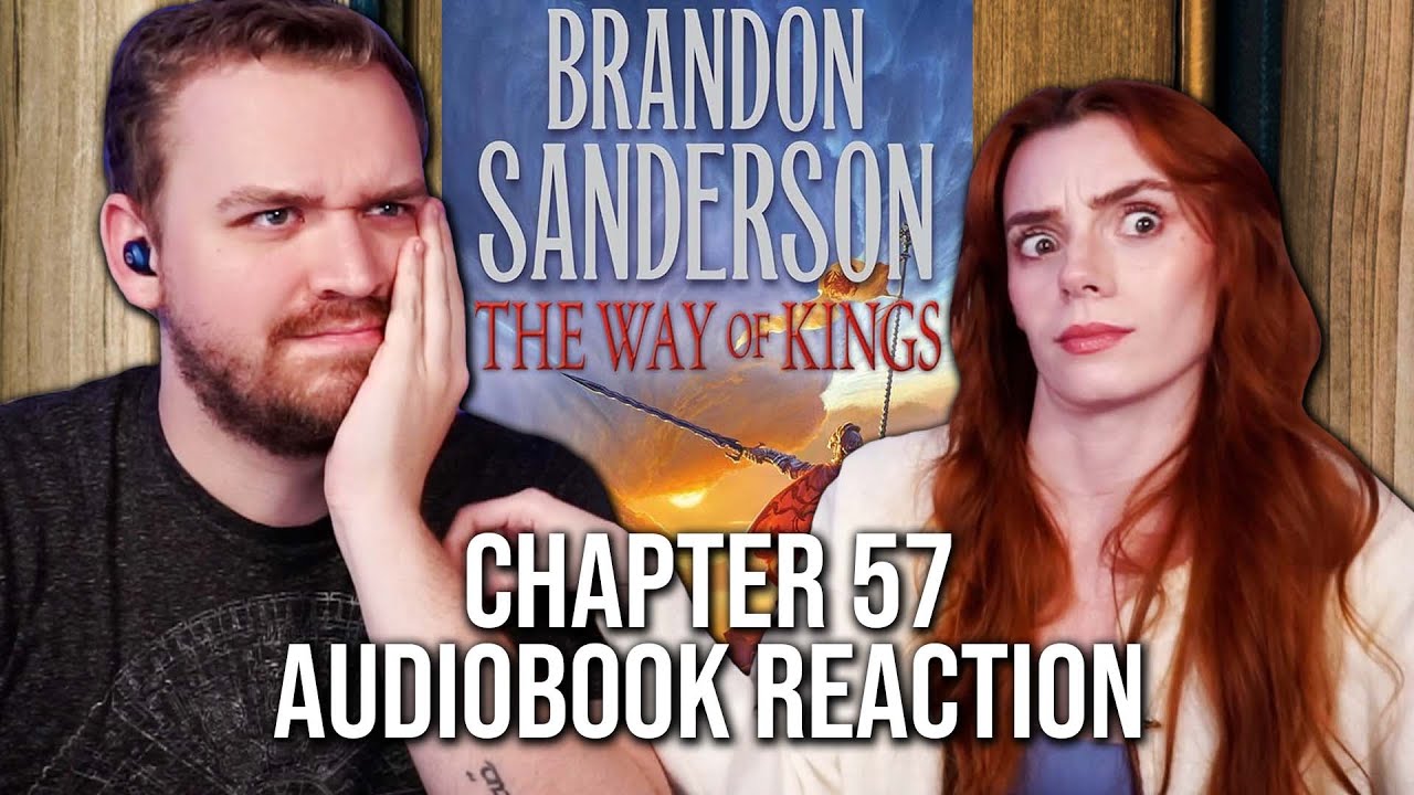 The Way Of Kings Ch 57 Audiobook Reaction! - YouTube