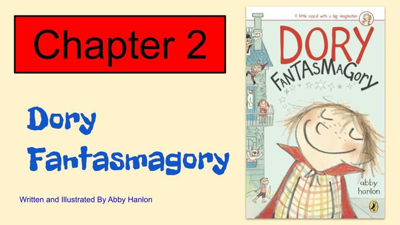 Dory Fantasmagory, Book 1, Chpt. 2 - YouTube