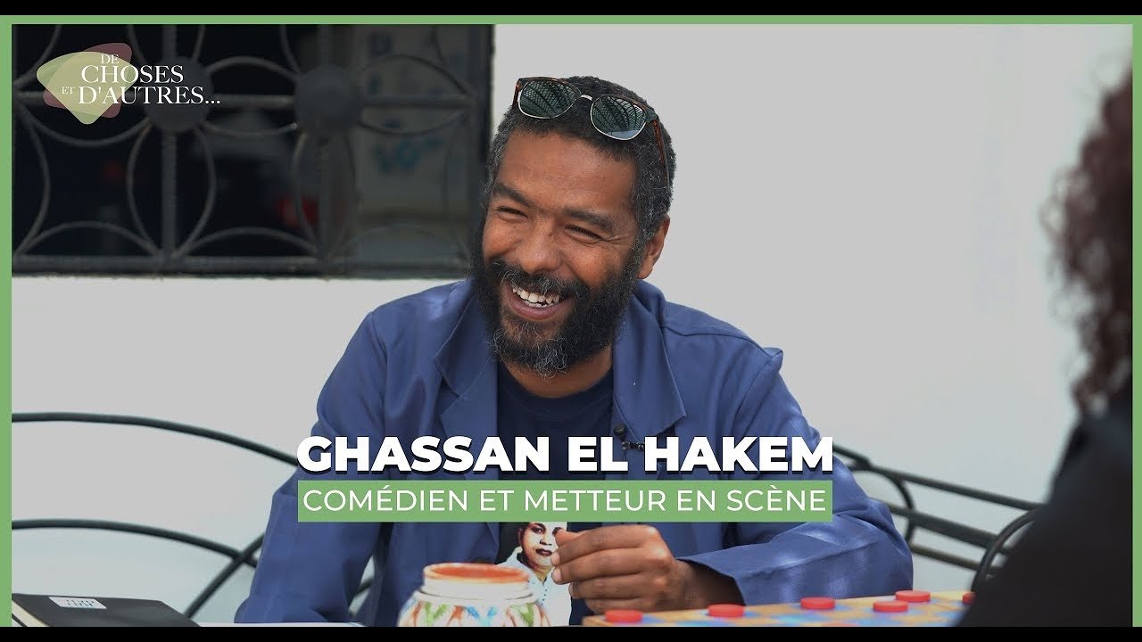 « De choses et d’autres » avec Ghassan El Hakem - YouTube