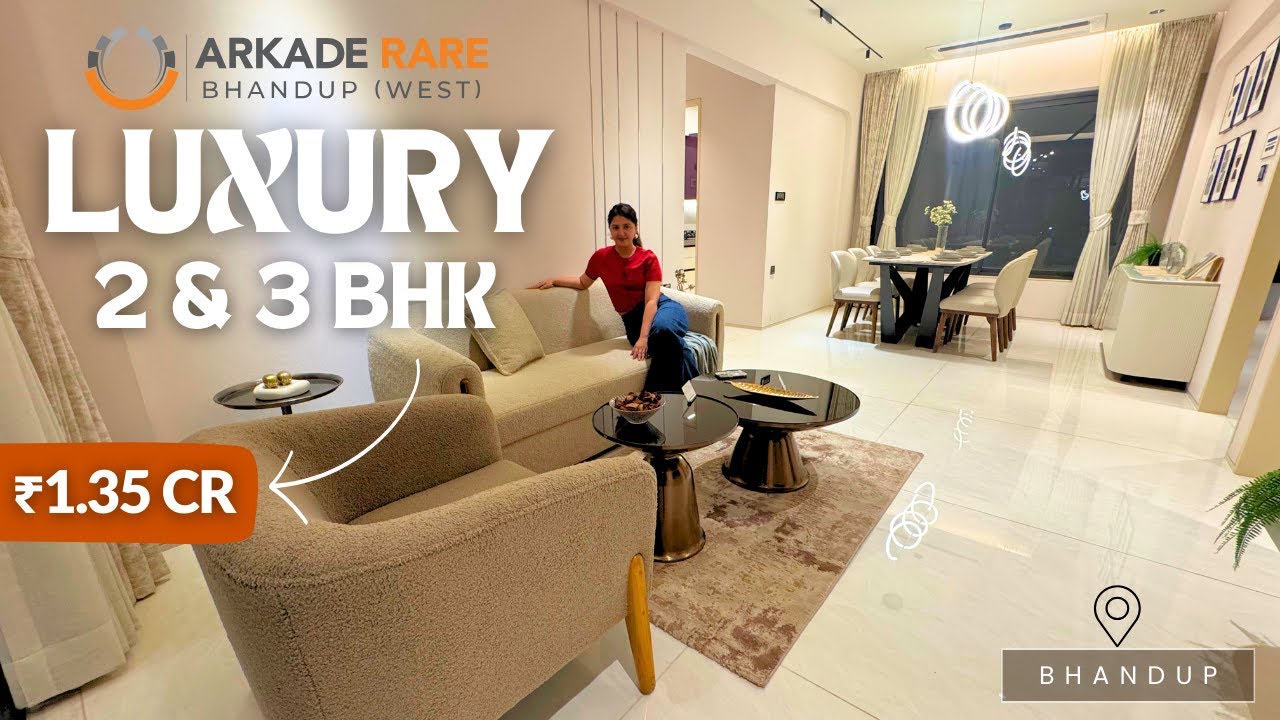 Arkade Rare Bhandup Luxury 2 & 3 BHK Tour at Kanjurmarg | Review, Price ...