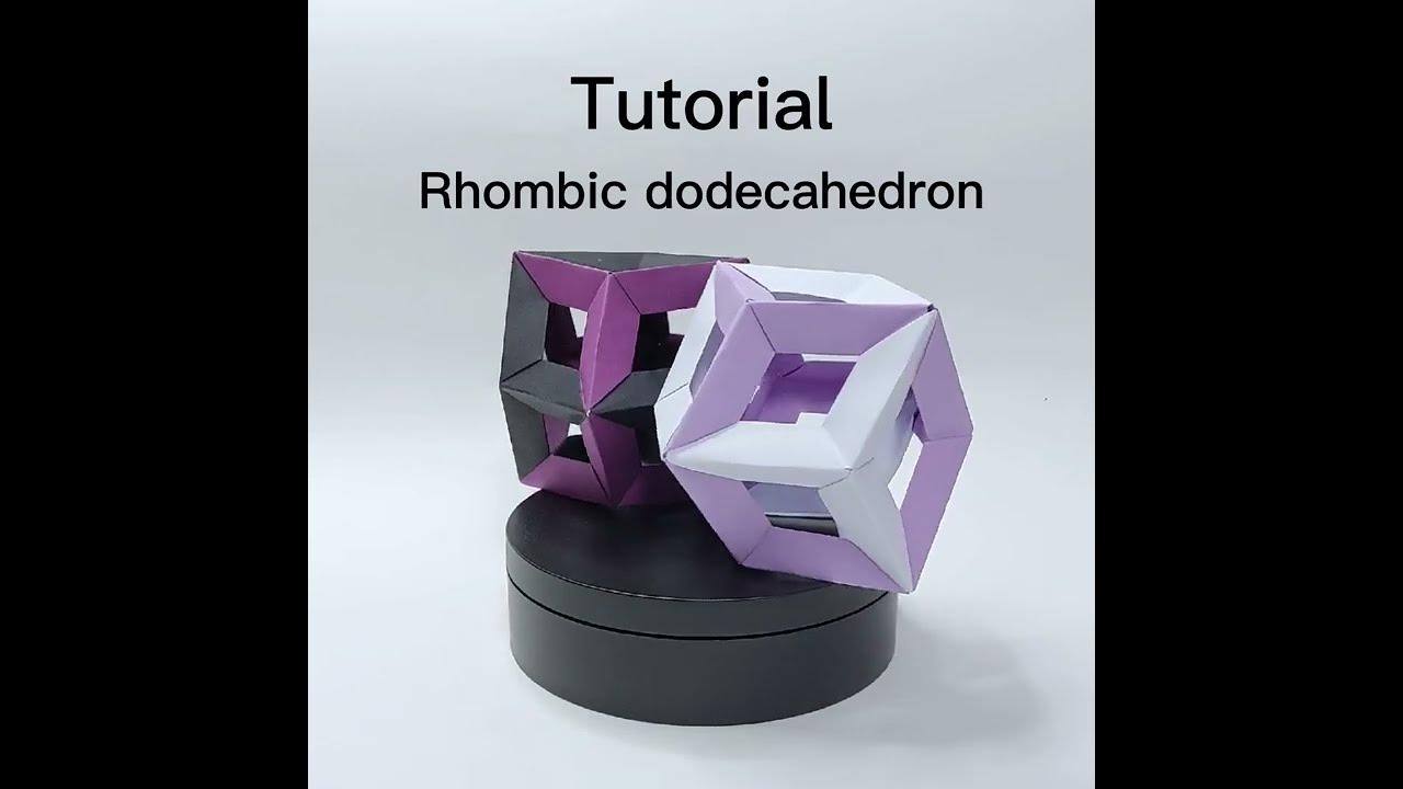 Tutorial on Rhombic Dodecahedron - YouTube