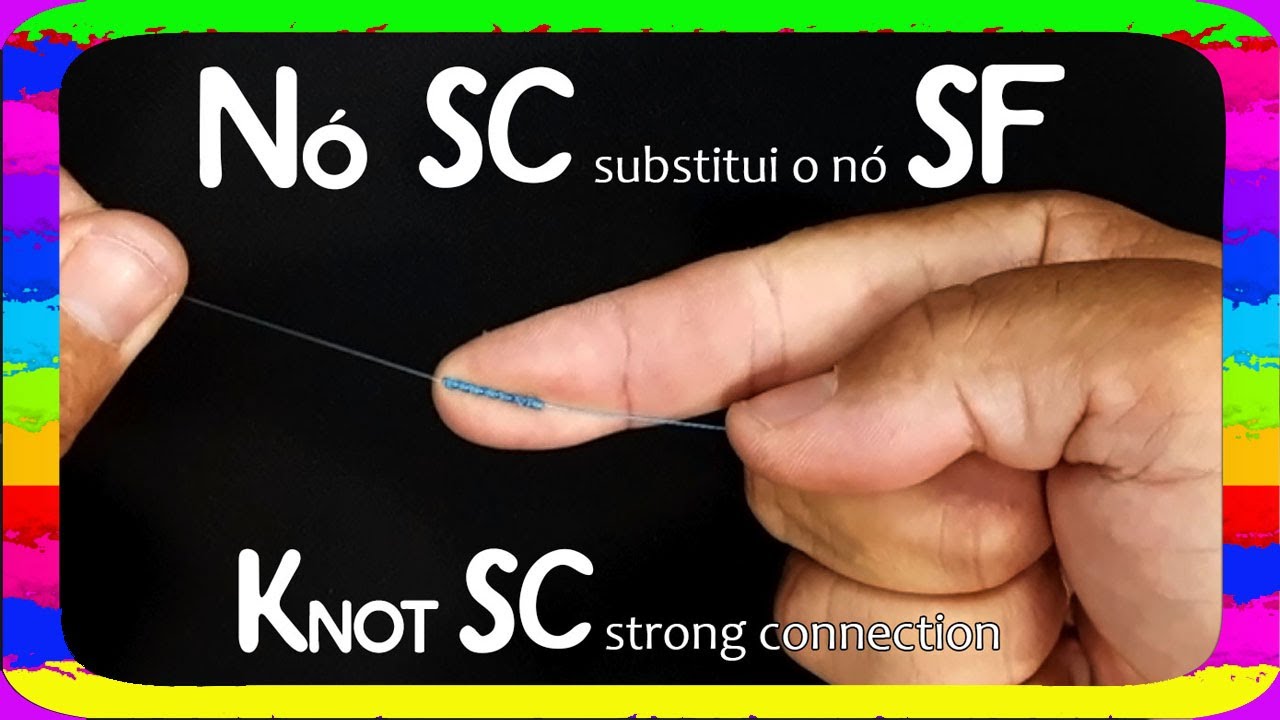 Nó SC substitui o nó SF fishing knots SC KNOT braided To fluorocarbon ...