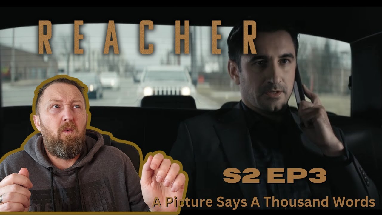 REACHER - Season 2 Episode 3 - A Picture Say A Thousand Words- Reaction ...