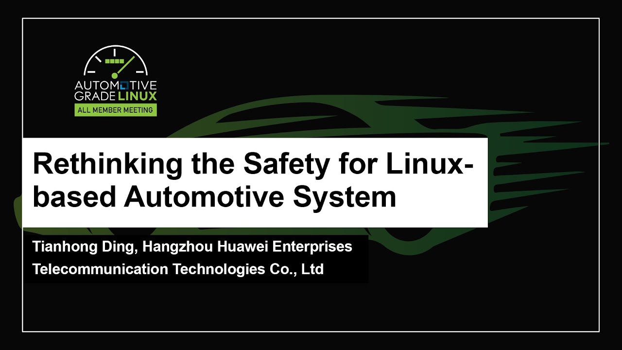 Rethinking the Safety for Linux-based Automotive System - Tianhong Ding ...