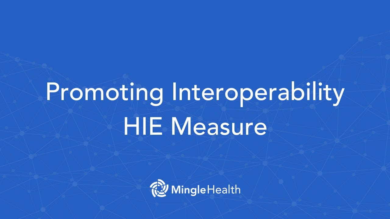 A Question about the Promoting Interoperability HIE Measure | Ask Dr. Mingle - YouTube
