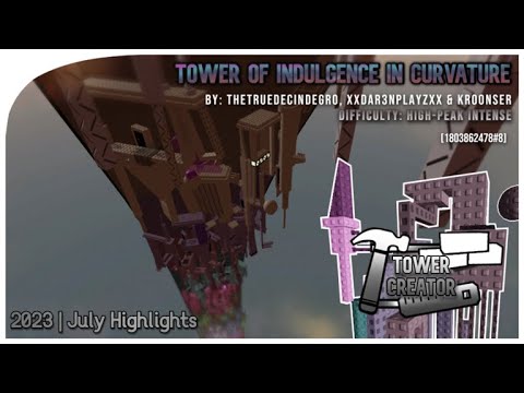 Tower of Indulgence In Curvature (Showcase) (Tower Creator) (Roblox ...