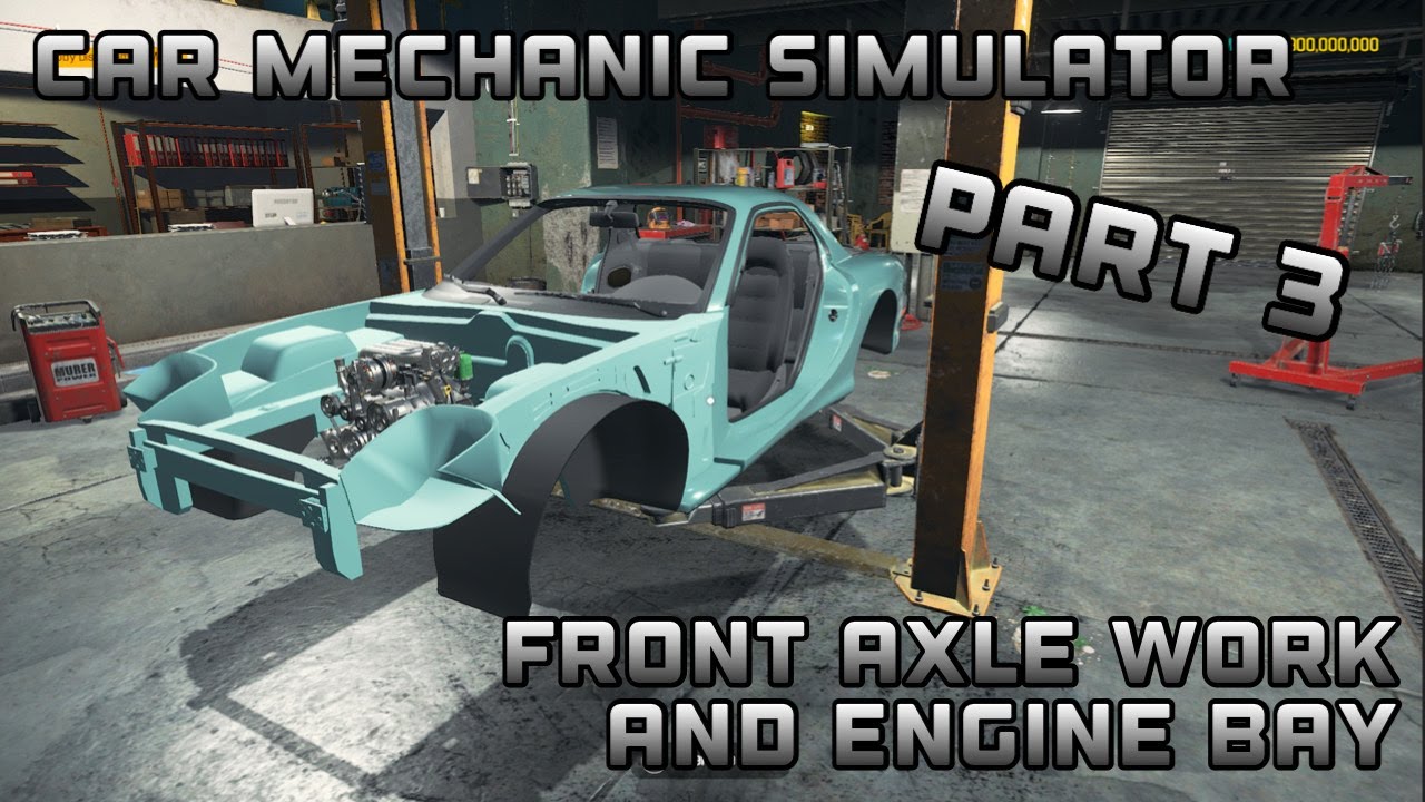 Car mechanic simulator front axle and engine bay work RX7 build part 3 ...