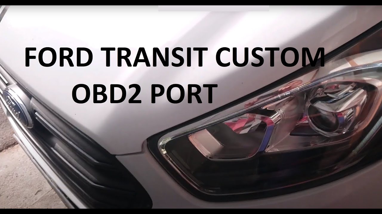 Ford Transit Custom MK9 2018 OBD Diagnostic Port Location - YouTube