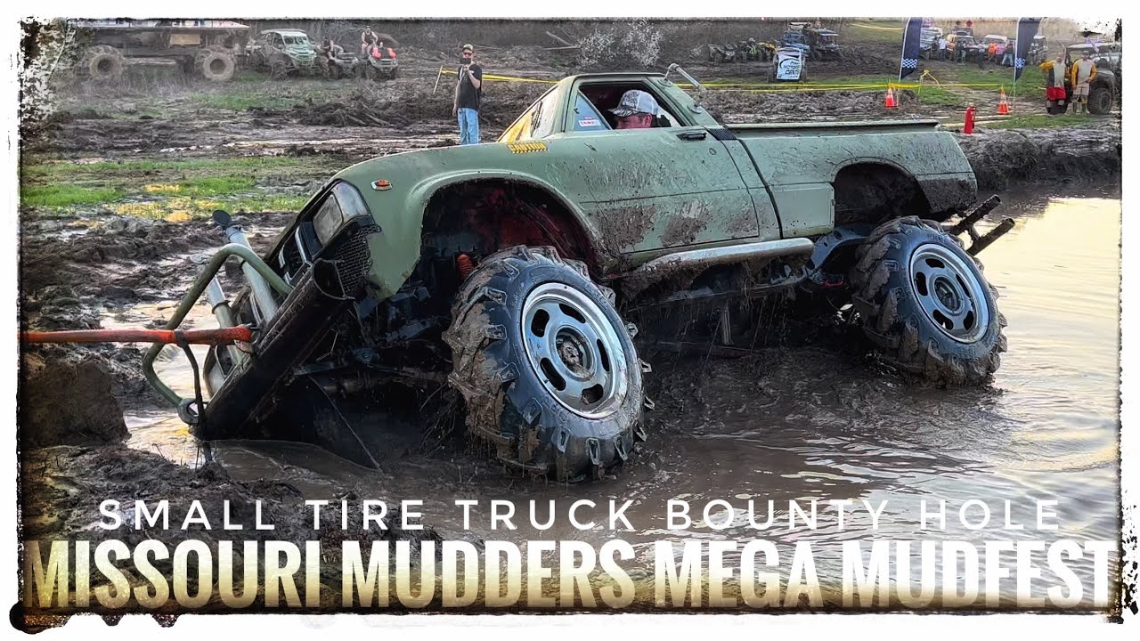 SMALL TIRE TRUCK BOUNTY HOLE!!! MISSOURI MUDDERS MEGA MUDFEST at Pikes ...