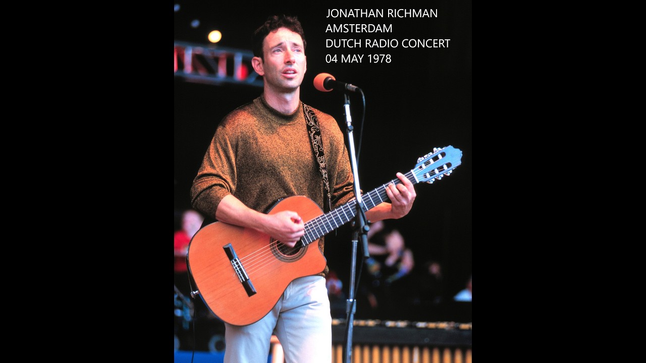 Jonathan Richman & The Modern Lovers - Amsterdam 04 may 1978 - Dutch ...