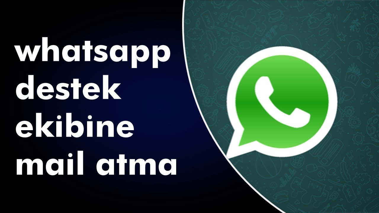 WhatsApp'la nasıl iletişime geçerim? | WhatsApp destek ekibine mail ...