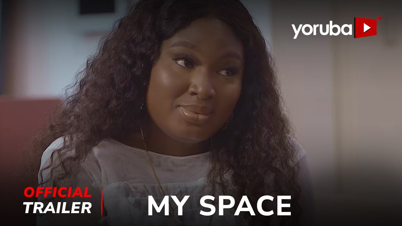 My Space (Aye Mi) Yoruba Movie 2024 | Official Trailer | Now Showing On YorubaplusTV - YouTube