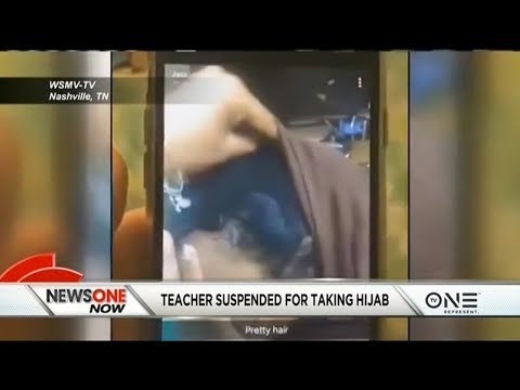 Teacher Suspended For Ripping Off A Student's HiJab