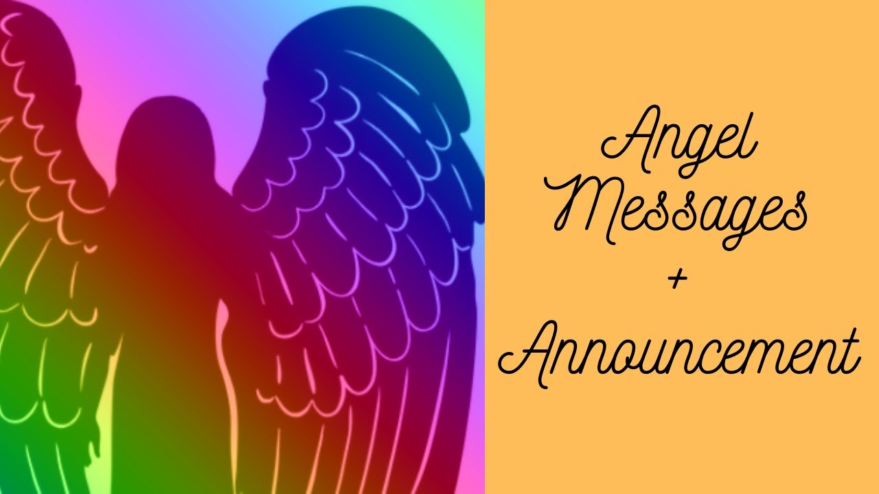 ANNOUNCEMENT & Channeling Angel Messages for the week of 20 July 2020 ...