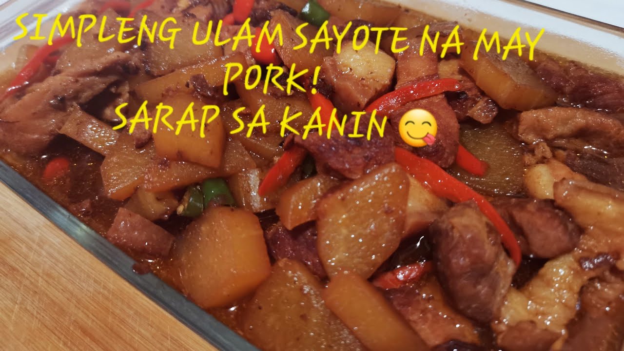 HOW TO COOK SPICY MIRLITON WITH PORK | SIMPLENG ULAM RECIPE | EASY ...