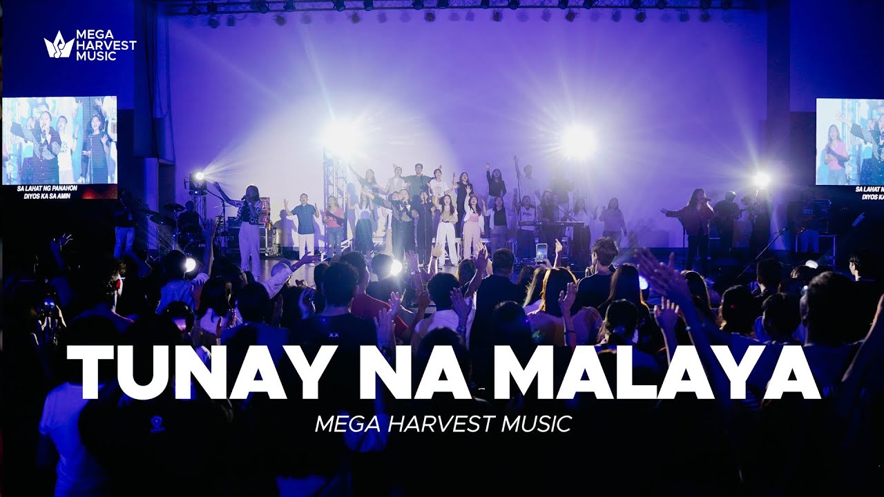 Tunay Na Malaya - Mega Harvest Music | Live (Tagalog praise and worship ...