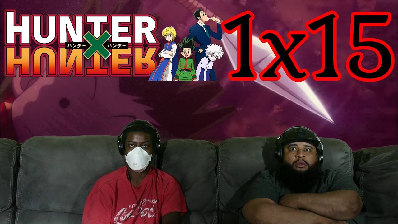 Hunter x Hunter Explosion × of × Deception (1x15) Reaction - YouTube