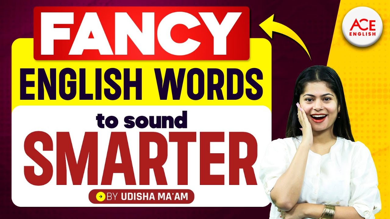 Fancy English words to sound smarter | Advanced Vocabulary for Daily ...