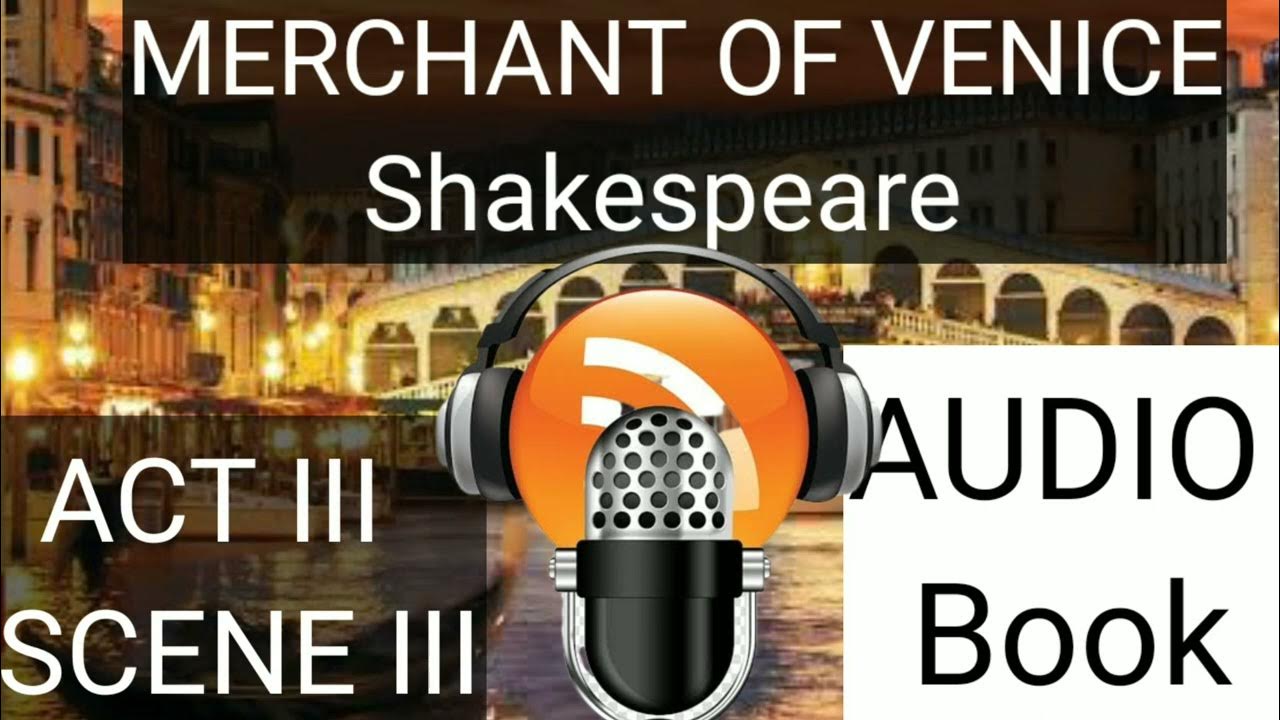 Play | Merchant of Venice | act 3 scene 3 | William Shakespeare |Shylock| Antonio | Salerno | # ...