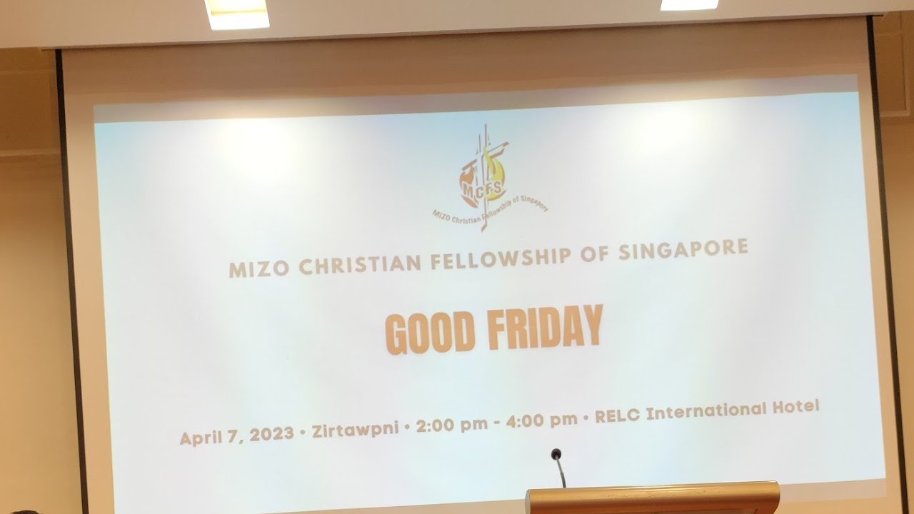 GOOD FRIDAY Kan inkhawm ve a😇 - YouTube