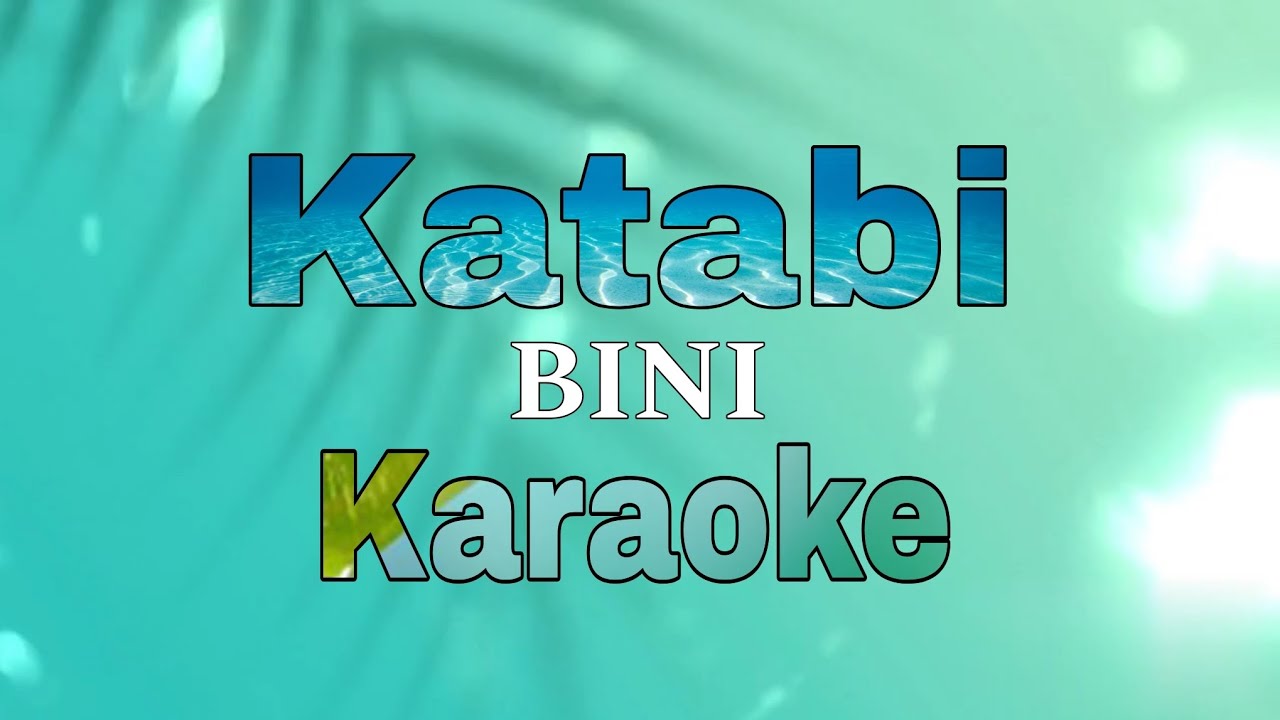 Katabi Karaoke - BINI - YouTube