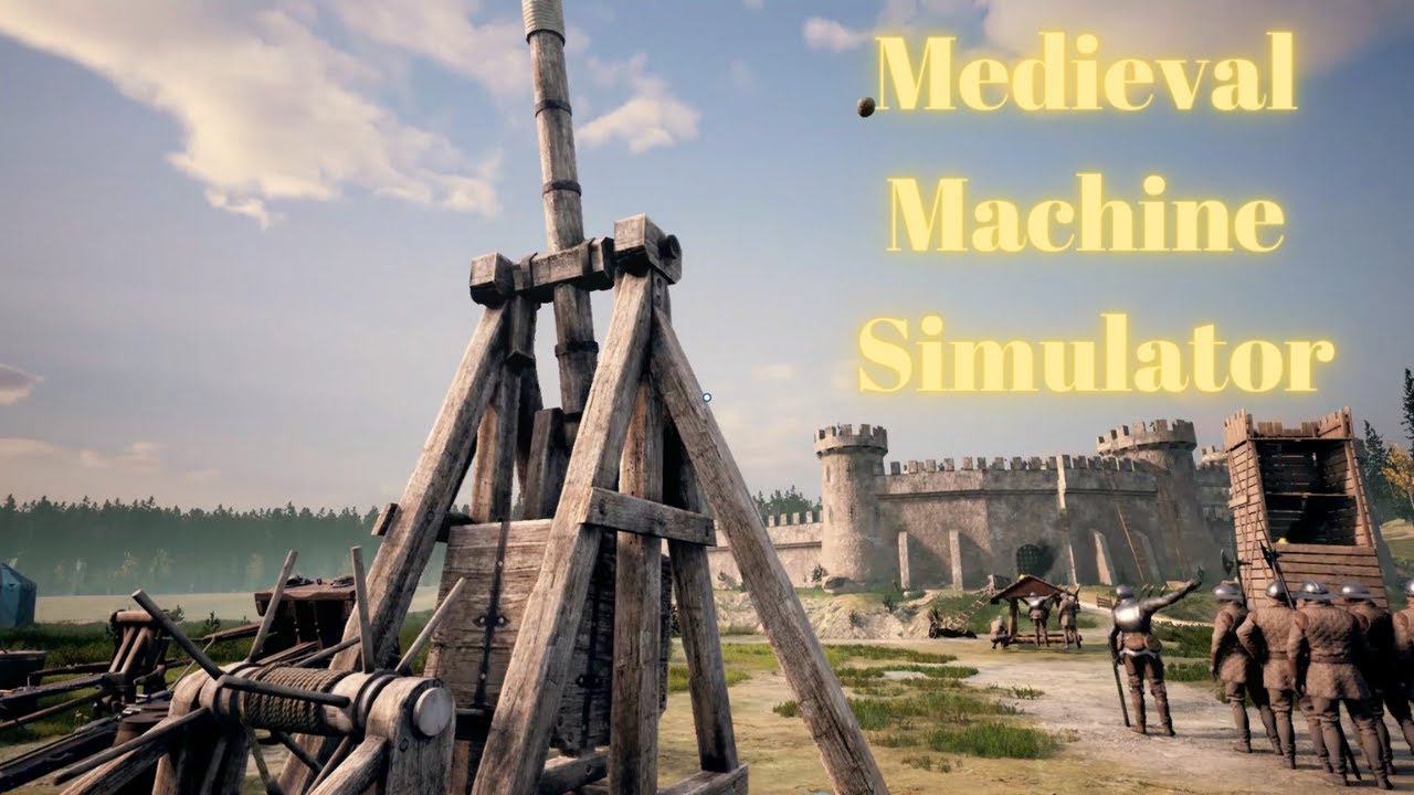 Medieval Machine Simulator / SnowFireSeven #medievalmachinesbuildergame ...