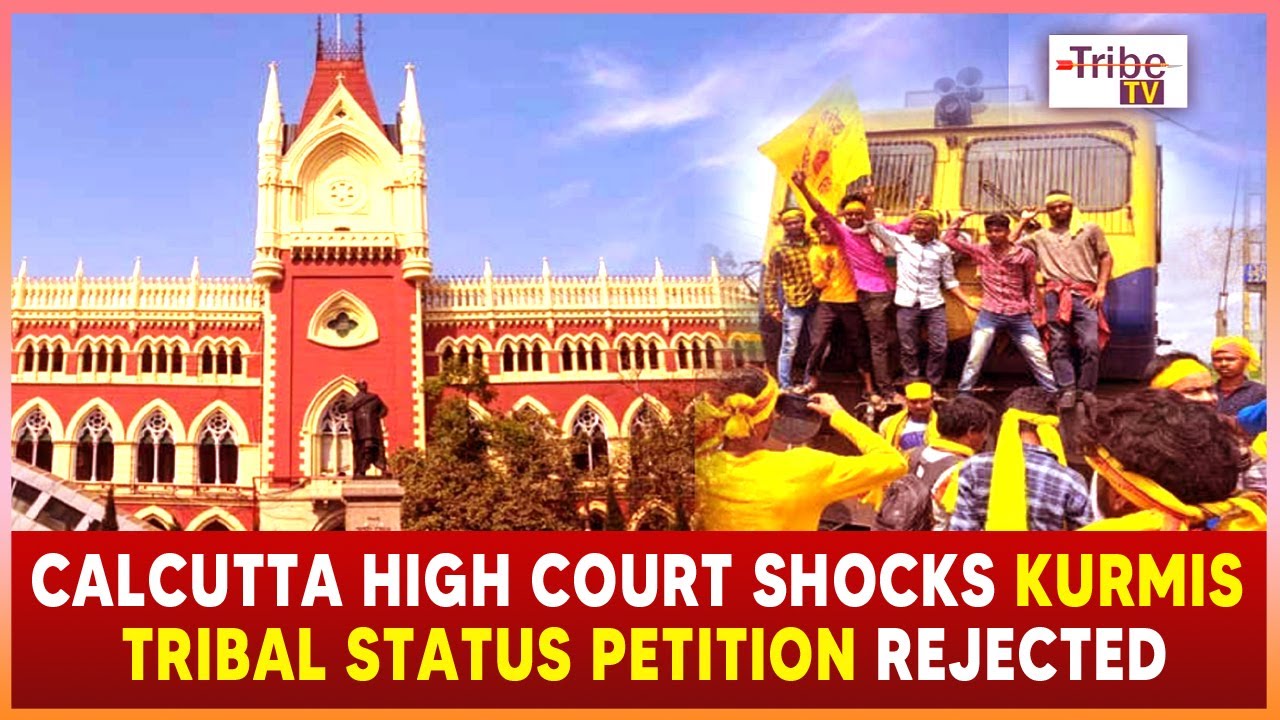 Kurmi Samaj : Blow to Kurmis as Calcutta HC dismisses Tribal Status ...