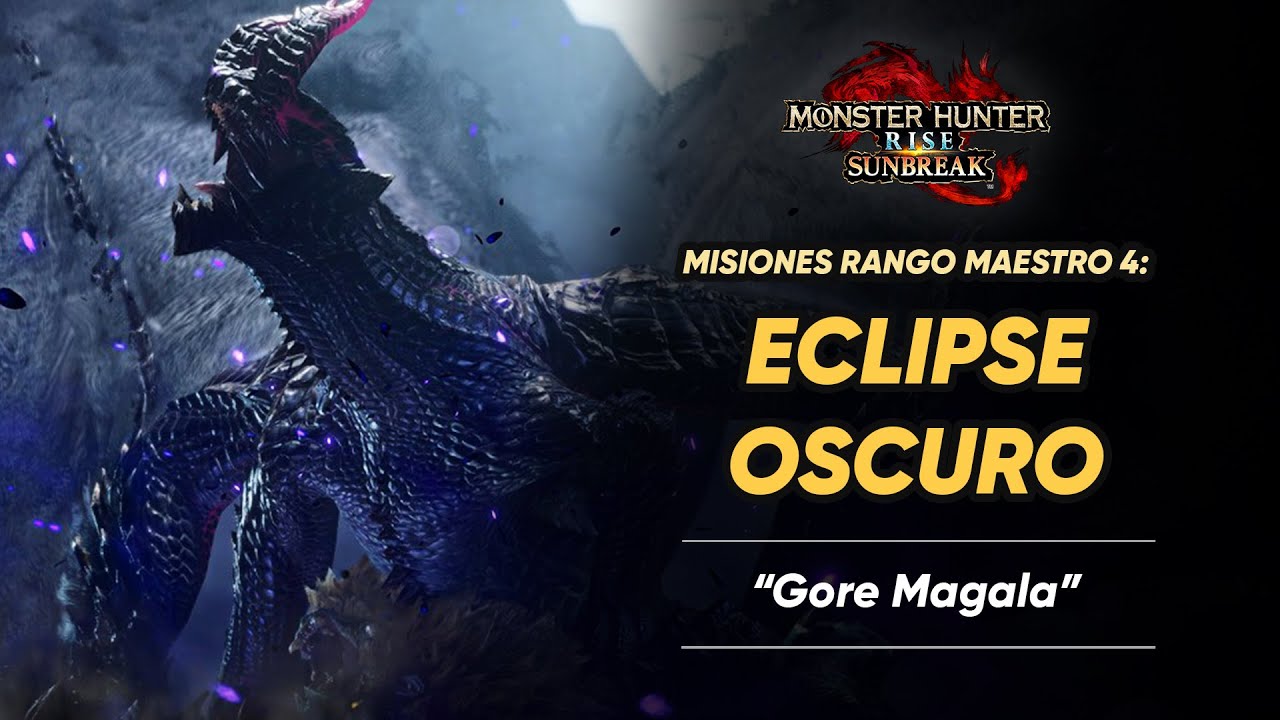 Monster Hunter Rise Sunbreak - Gore Magala - Eclipse Oscuro - Rango ...