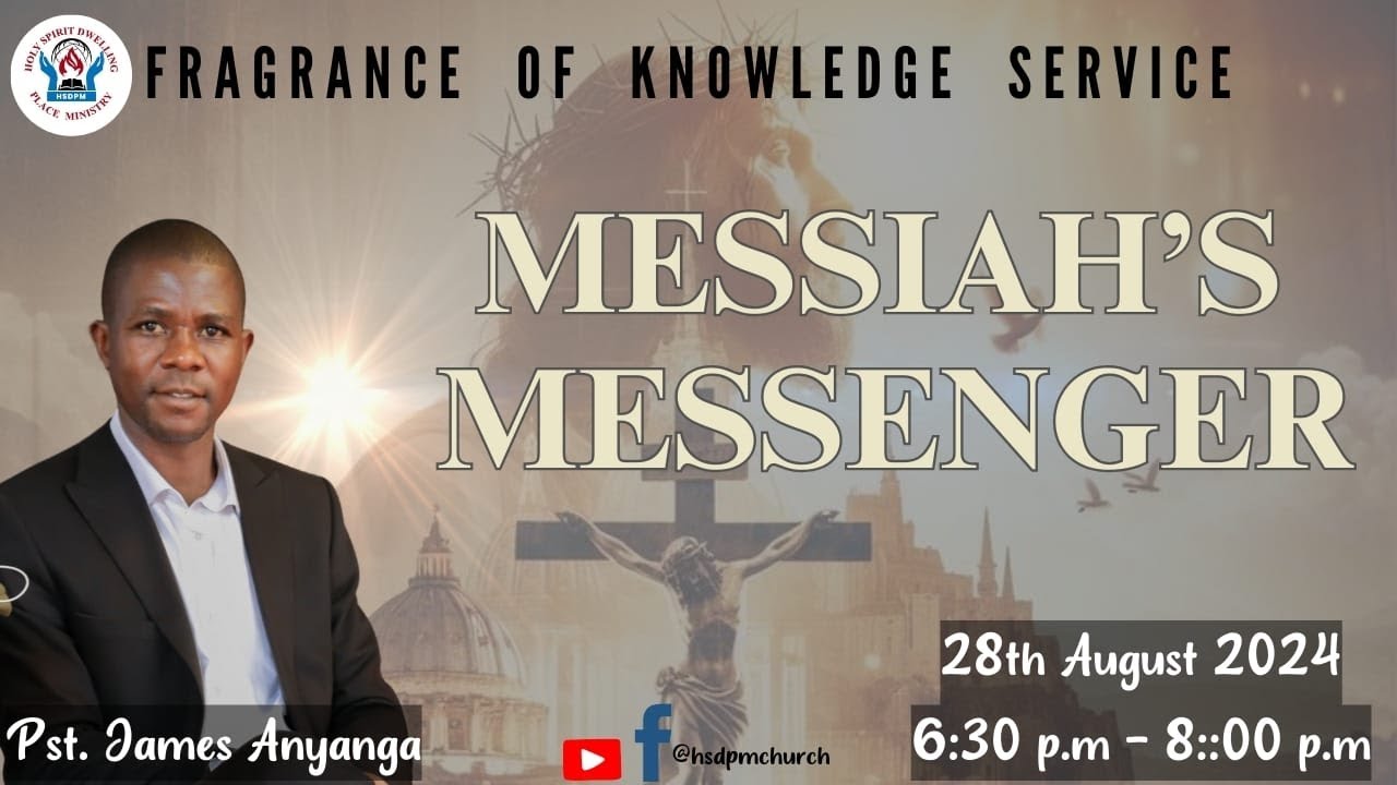 Fragrance of Knowledge Service || Messiah's Messenger || Pst James ...