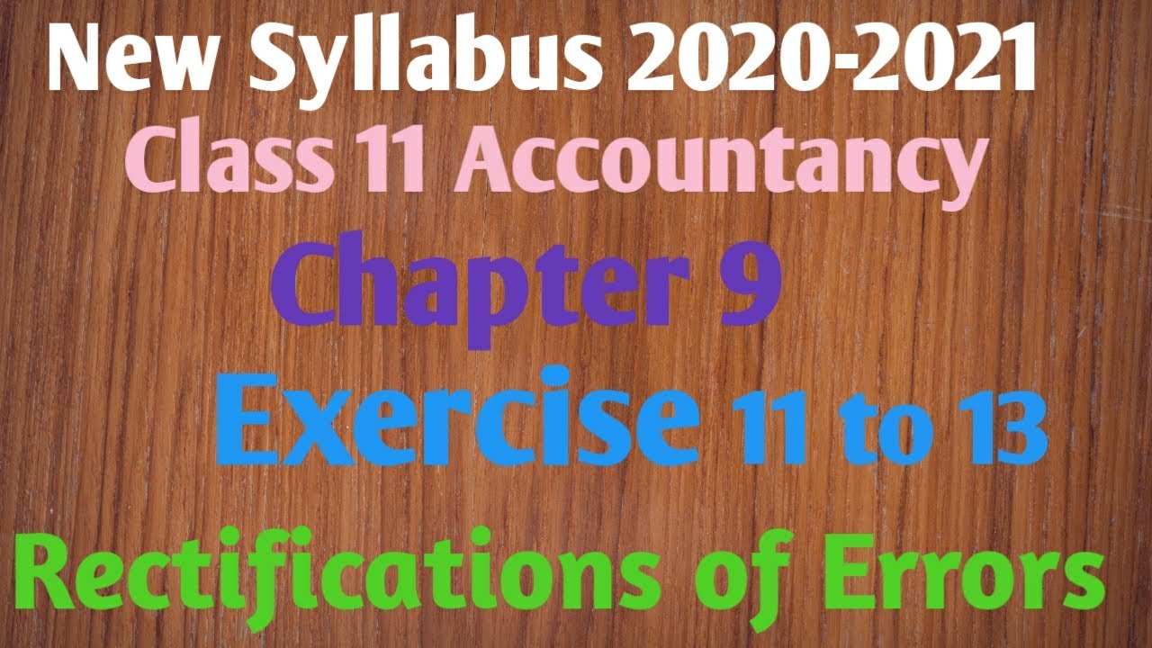 11th Accountancy-Chapter 9(exercise 11to 13) Rectifications of errors ...