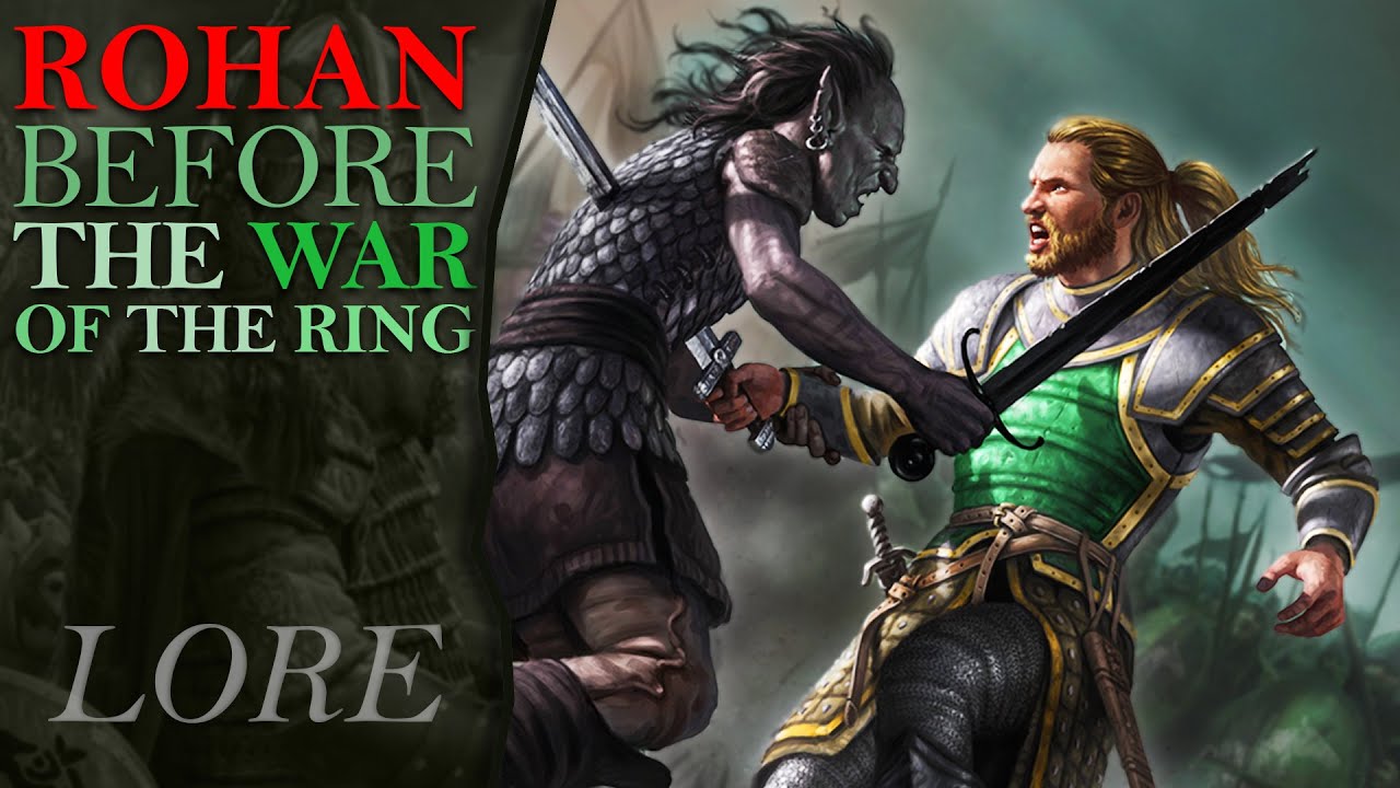ROHAN Before The War of the Ring | Middle-Earth Lore - YouTube
